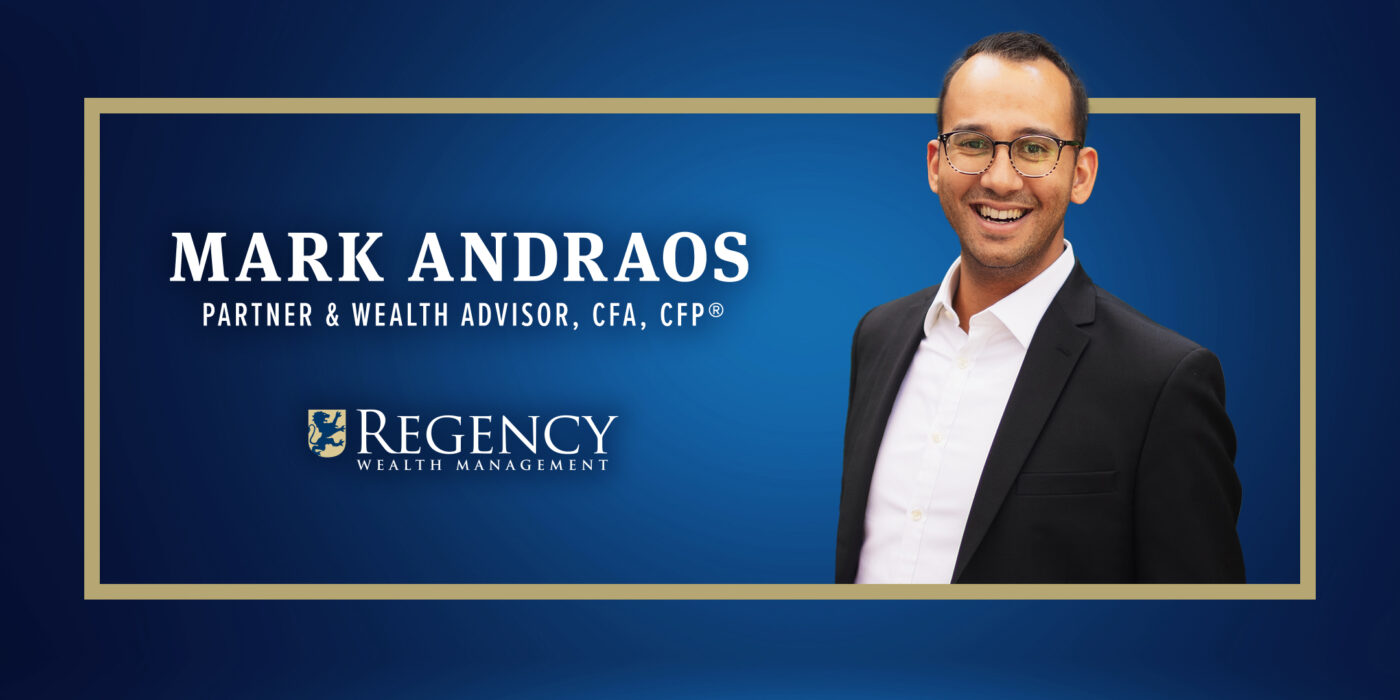 Meet the Team: Get to Know Mark Andraos - Regency Wealth Management